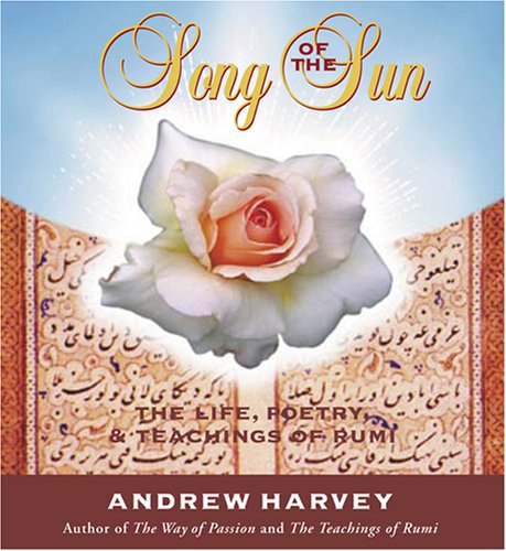Song of the Sun: The Life, Poetry, & Teachings of Rumi [5 CD set ...