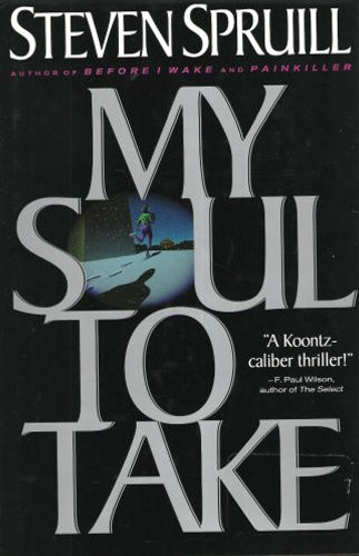 My Soul to Take: Spruill, Steven: 9780792720928: Amazon.com: Books