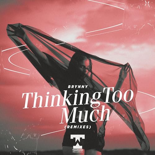 Play Thinking Too Much (Remixes) by Brynny on Amazon Music Unlimited