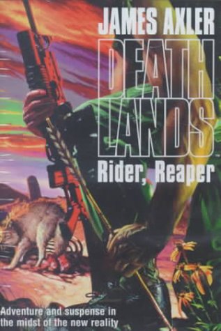 Rider, Reaper (Deathlands, 1): Axler, James, McCallister, Doug ...
