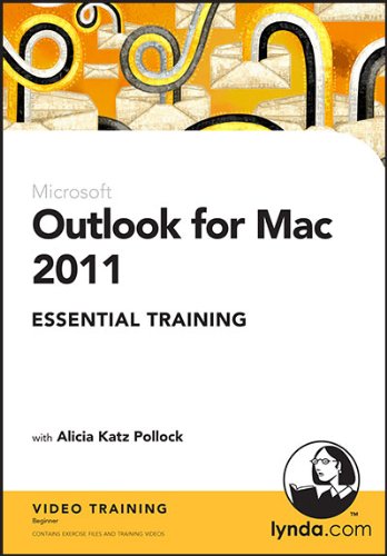 Outlook for Mac 2011 Essential Training: Alicia Katz Pollock ...