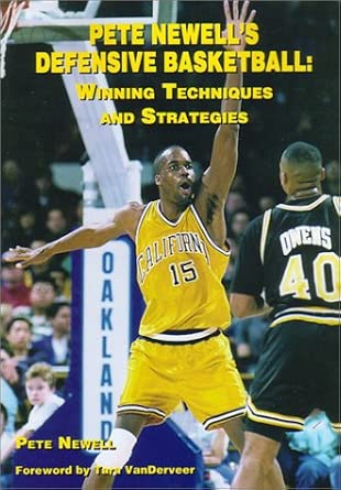 Pete Newells Defensive Basketball: Winning Techniques and Strategies ...