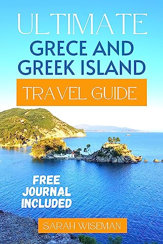 Amazon.com: ULTIMATE GREECE AND GREEK ISLANDS TRAVEL GUIDE: Updated ...