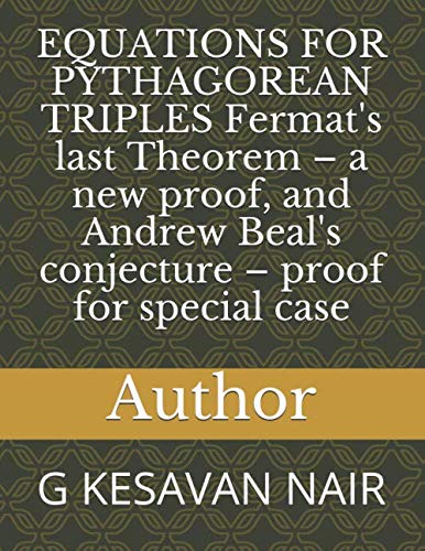 EQUATIONS FOR PYTHAGOREAN TRIPLES & Fermat's last Theorem – a new proof ...