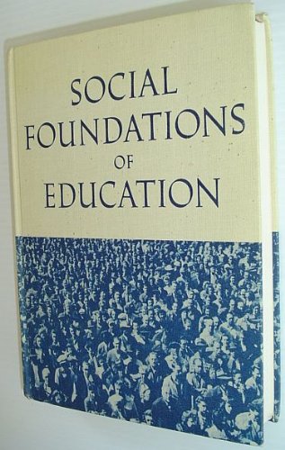 Social foundations of education (Dryden Press professional books in ...