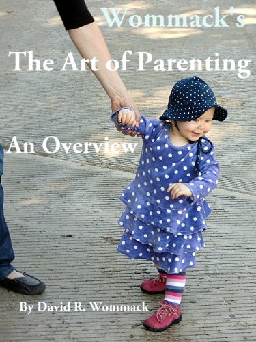 Amazon.com: Wommack's The Art of Parenting - An Overview: Lessons from ...