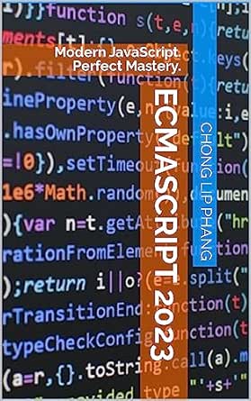 Amazon.com: ECMAScript 2023: Modern JavaScript. Perfect Mastery. eBook ...