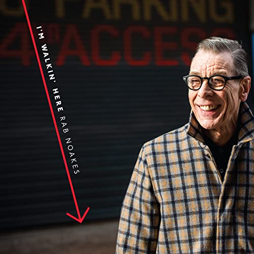 Amazon.com: I'm Walkin' Here : Rab Noakes: Digital Music