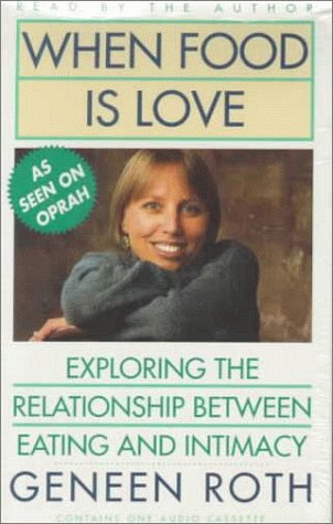 When Food is Love: Exploring the Relationship Between Eating and ...