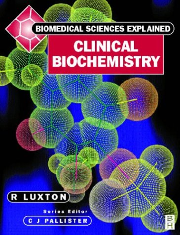 Buy Clinical Biochemistry (Biomedical Sciences Explained) Book Online ...