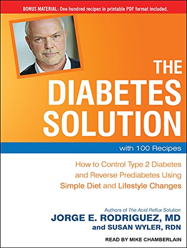 The Diabetes Solution: How to Control Type 2 Diabetes and Reverse ...