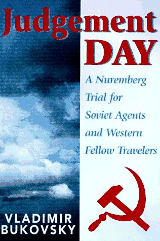 Reckoning With Moscow: A Nuremberg Trial for Soviet Agents and Western ...
