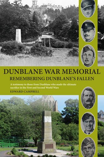 Dunblane War Memorial: Remembering Dunblane's Fallen: Campbell, Edward ...