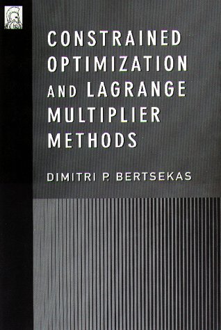 Constrained Optimization and Lagrange Multiplier Methods (Optimization and neural computation ...