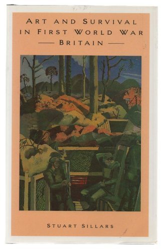 Art and Survival in First World War Britain: Sillars, Stuart ...