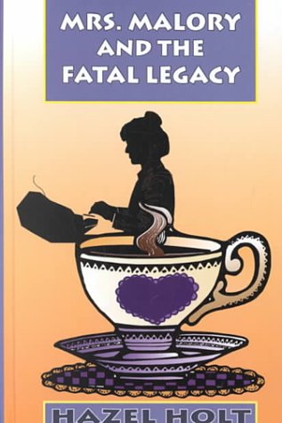 Amazon.com: Mrs. Malory and the Fatal Legacy: A Shelia Malory Mystery ...