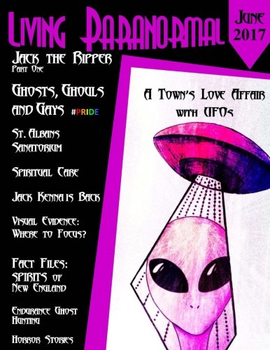 Living Paranormal Magazine Jun17: Collectors Edition: Volume 3: Amazon ...
