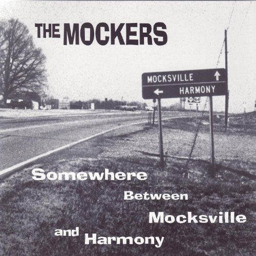 Amazon.com: Somewhere Between Mocksville & Harmony : The Mockers ...