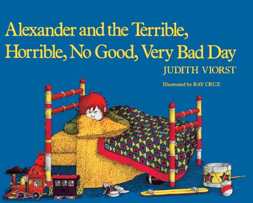 Alexander And The Terrible, Horrible, No Good, Very Bad Day: Viorst ...