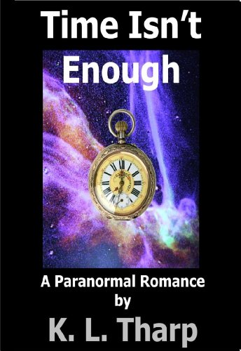 Time Isn't Enough - Kindle edition by Tharp, Kelly L. . Romance Kindle ...