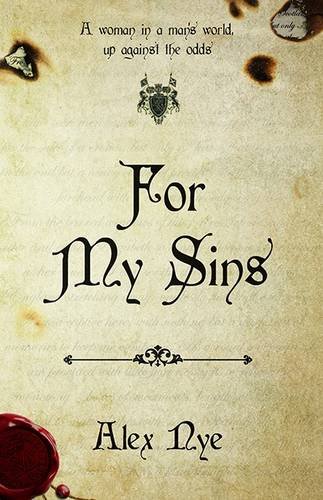 For My Sins: Amazon.co.uk: Alex Nye: 9781905916788: Books