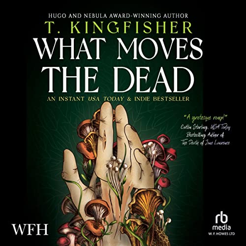 What Moves the Dead: Sworn Soldier, Book 1 (Audio Download): T ...