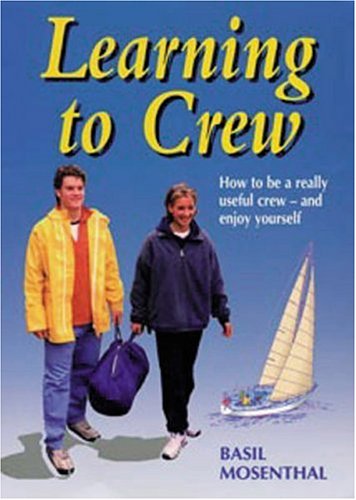 Learning to Crew: Mosenthal, Basil: 9780713649703: Amazon.com: Books