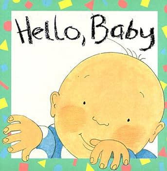 Hello Baby (Baby and Toddler Board... book by Colin King