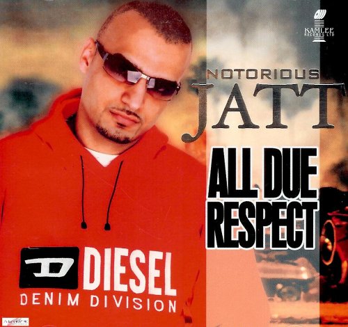 All Due Respect: Notorious Jatt: Amazon.es: CD y vinilos}