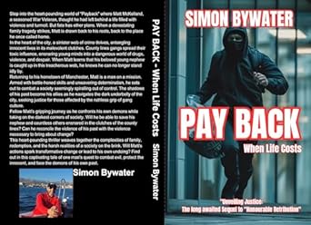 PAY BACK: When Life Costs eBook : Bywater, Simon: Amazon.in: Books