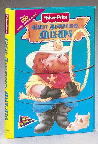 Great Adventures Mix-Ups (Fisher-Price, Mix-Ups Playbooks): Balducci ...