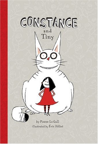 Constance and Tiny: Le Gall, Pierre, Heliot, Eric: 9781402766480 ...