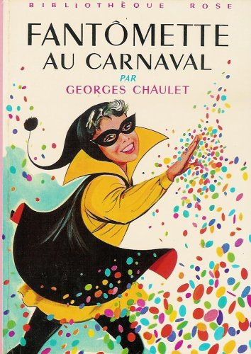 Amazon.com: FANTOMETTE AU CARNAVAL: 9782010016783: Georges Chaulet: Books