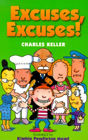 Excuses, Excuses!: Keller, Charles, Mead, Kimble: 9780806998688: Amazon ...