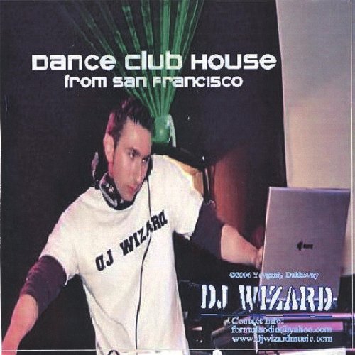 Amazon.com: Dance Club House from San Francisco : Dj Wizard: Digital Music