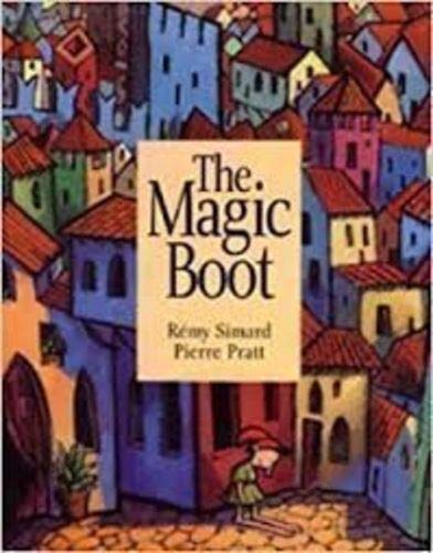 The Magic Boot: Simard, Remy, Pratt, Pierre: 9781550374100: Amazon.com ...