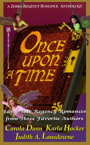 Once upon a Time (Zebra Regency Romance Anthology): Dunn, Carola ...