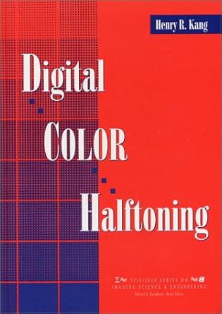 Amazon | Digital Color Halftoning (Spie/IEEE Series) | Kang, Henry R ...