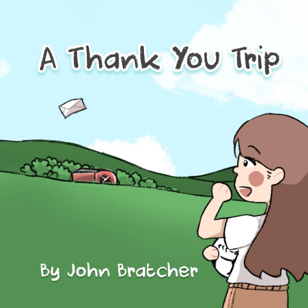 A thank you trip: Bratcher, John: 9798864761076: Amazon.com: Books