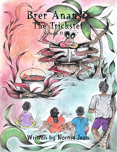 Brer Anansi the Trickster Volume 2 eBook : Jean, Norma: Amazon.in ...