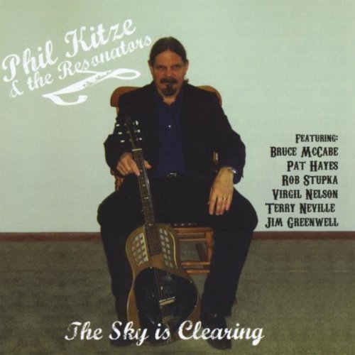 The Sky is Clearing by Phil Kitze And The Resonators on Amazon Music ...