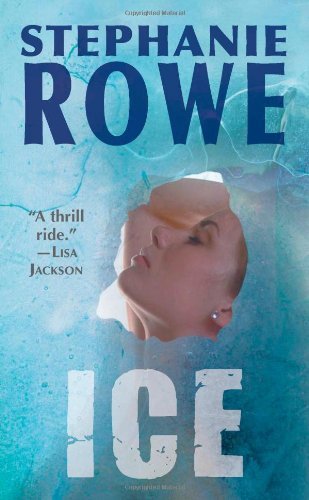 Ice by Stephanie Rowe (2009-07-01): Stephanie Rowe: Amazon.com: Books