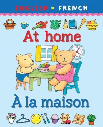Bilingual First Books: English-French: At Home: Catherine Bruzzone ...