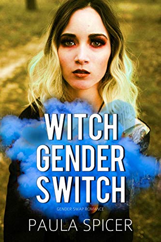 Witch Gender Switch: Gender Swap Romance: Gender Transformation ...