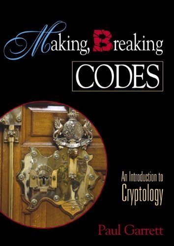 Making, Breaking Codes: Introduction to Cryptology 1st edition by ...
