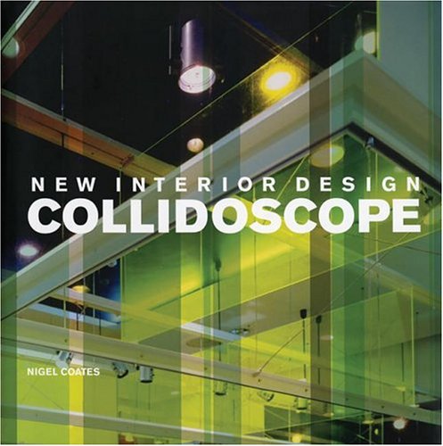 New Interior Design: Collidoscope: Coates, Nigel: 8601416100371: Amazon ...
