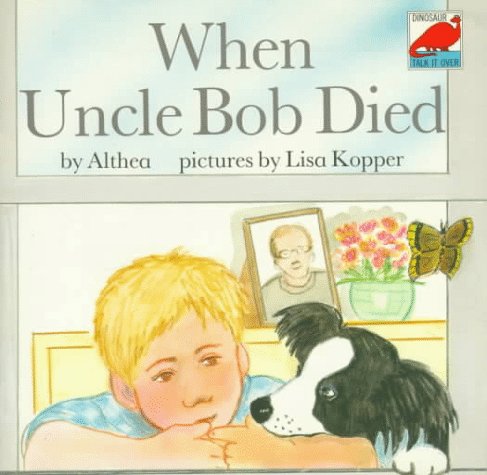 When Uncle Bob Died: Amazon.co.uk: "Althea": 9780851227276: Books