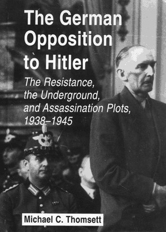 Amazon.com: The German Opposition to Hitler: The Resistance, the ...