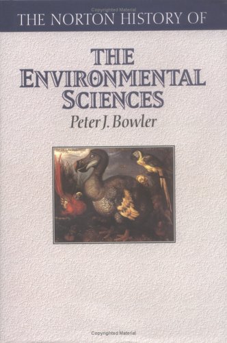The Norton History of the Environmental Sciences (Norton History of ...