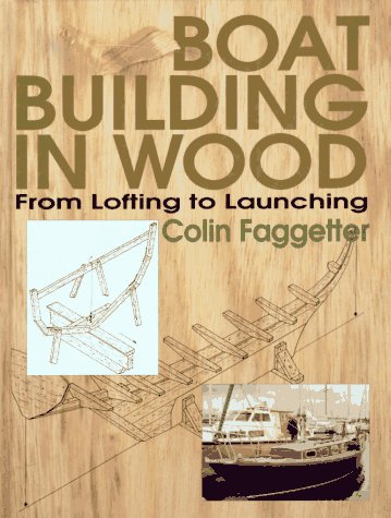 Amazon | Boat Building in Wood: From Lofting to Launching | Faggetter ...
